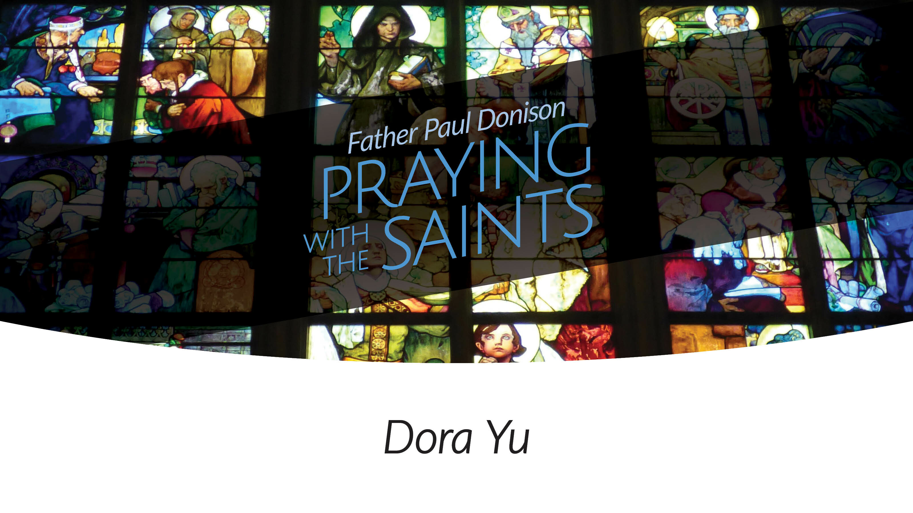 Dora Yu - Praying with the Saints - Christ Church Plano